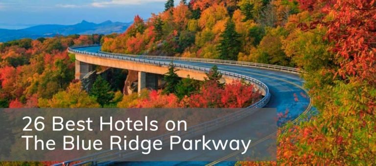 26 Best Hotels on The Blue Ridge Parkway in 2025